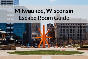 Milwaukee-Wisconsin-Escape-Room-Guide - Room Escape Artist
