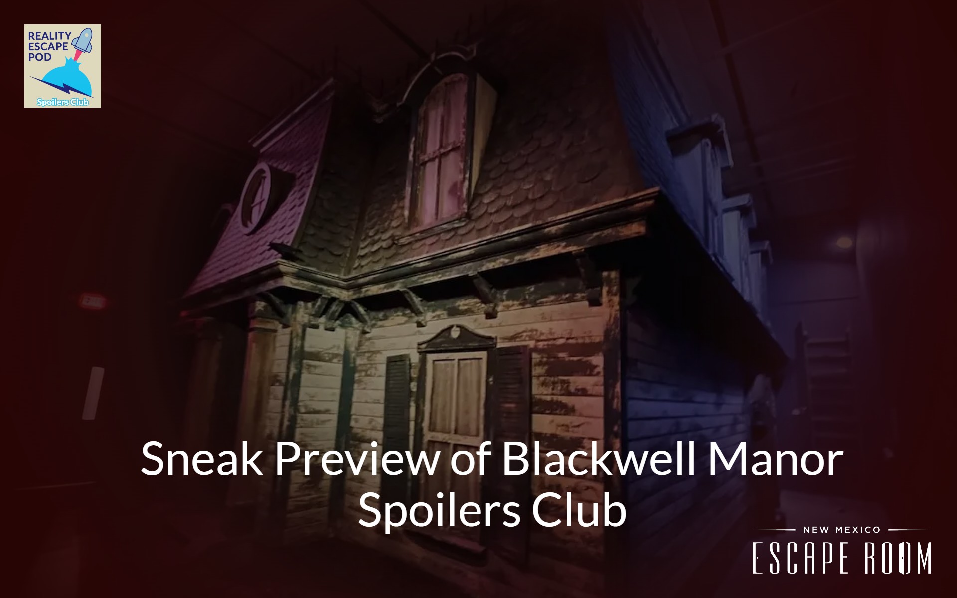🆕 Spoilers Club: Blackwell Manor Preview - Room Escape Artist